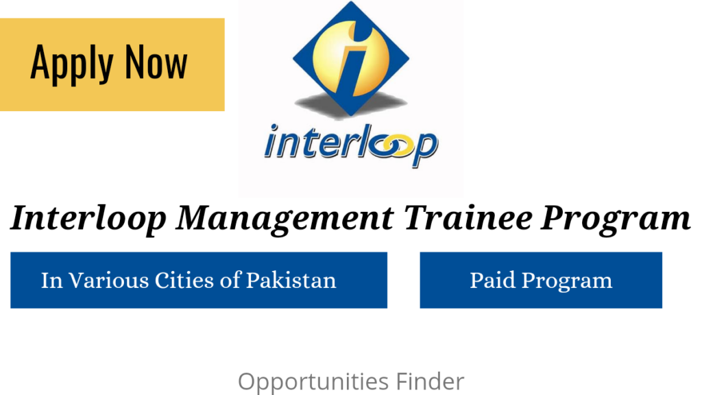 Interloop Management Trainee Officer Program 2022 | Opportunities Finder