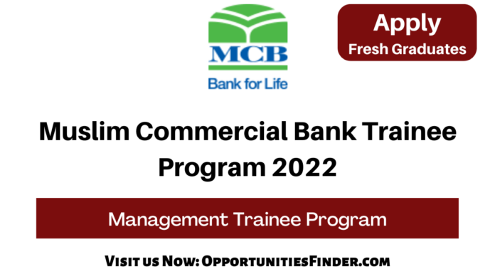 Muslim Commercial Bank Trainee Program 2022 | Opportunities Finder