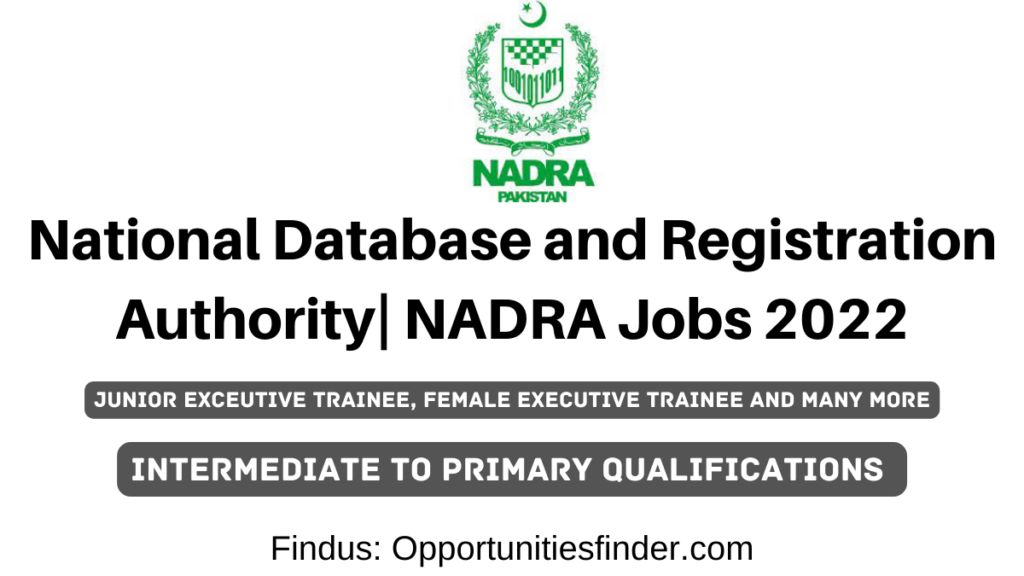 National Database and Registration Authority| NADRA Jobs 2022 ...