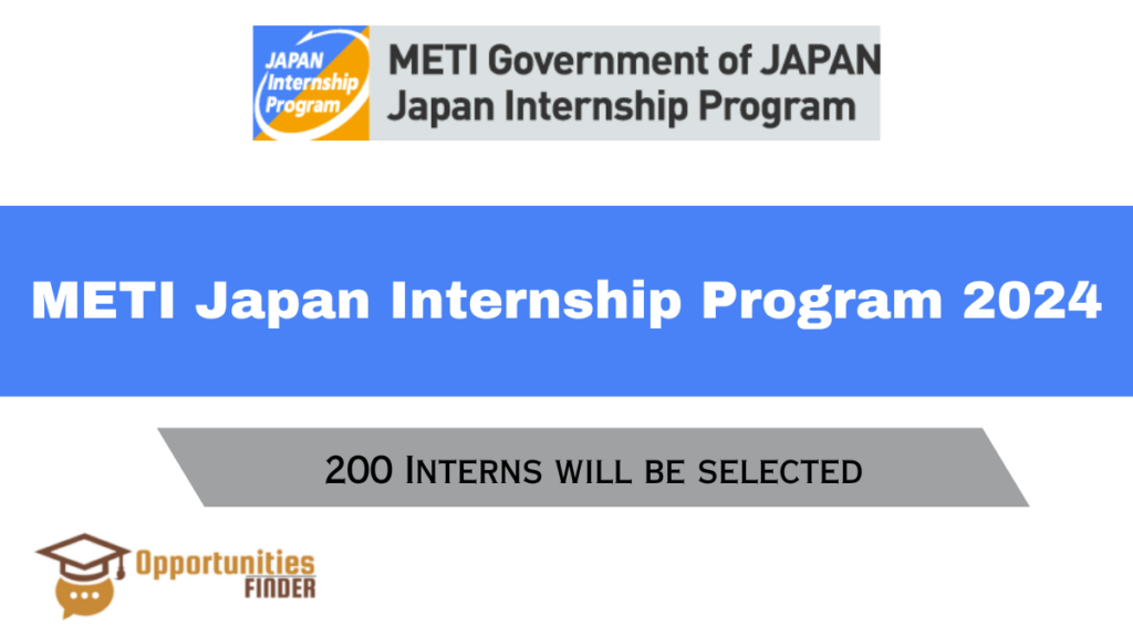 METI Japan Internship Program 2024 | Opportunities Finder