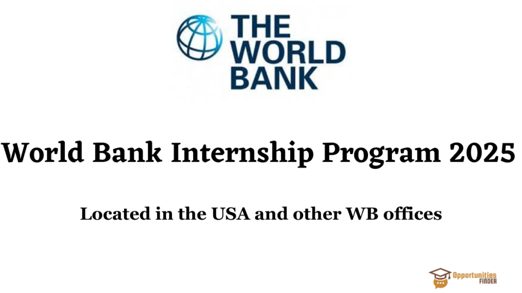 World Bank Internship Program 2025 | Opportunities Finder