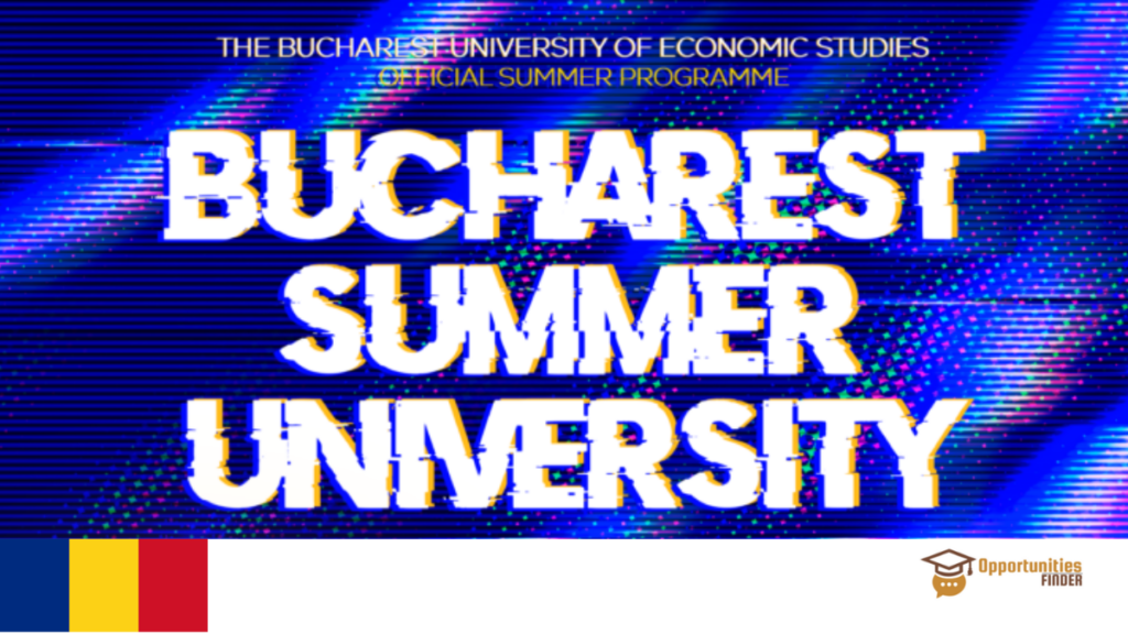 Bucharest Summer University School in Romania 2024 | Opportunities Finder